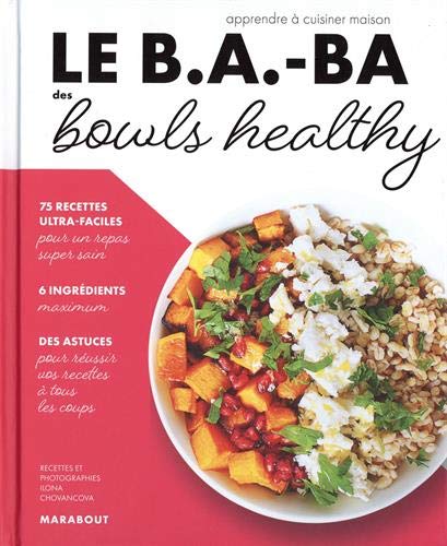 Le B.A.-BA de la cuisine - Bowls healthy | Bibliopolis