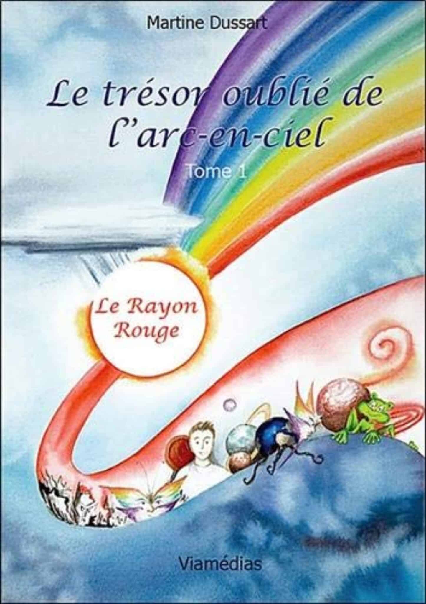 Le trésor oublié de l'arc-en-ciel - Tome 1 - Le rayon rouge | Bibliopolis