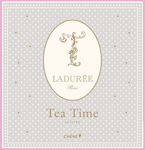 Tea Time: Ladurée Paris | Bibliopolis